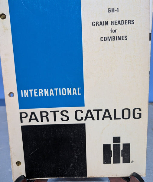 IH International GH-1 Grain Headers for Combines Parts Catalog ...